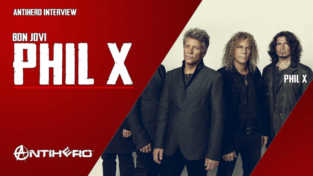 Interview: Phil X of BON JOVI - Antihero Magazine