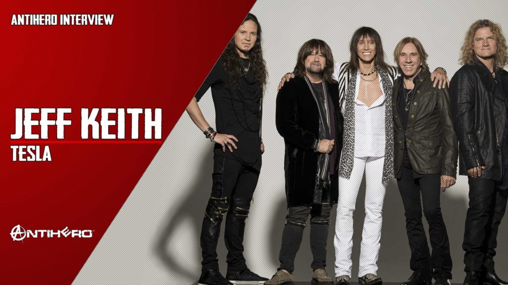 Interview: Jeff Keith of TESLA - Antihero Magazine