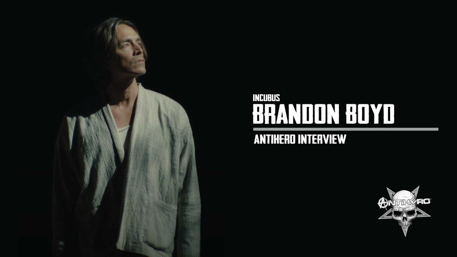 Interview: Brandon Boyd of INCUBUS - Antihero Magazine