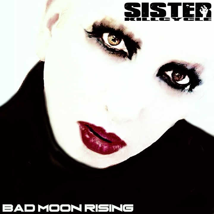 SISTER KILL CYCLE Unleashes A Dark, Industrial Reckoning of CCR's ...